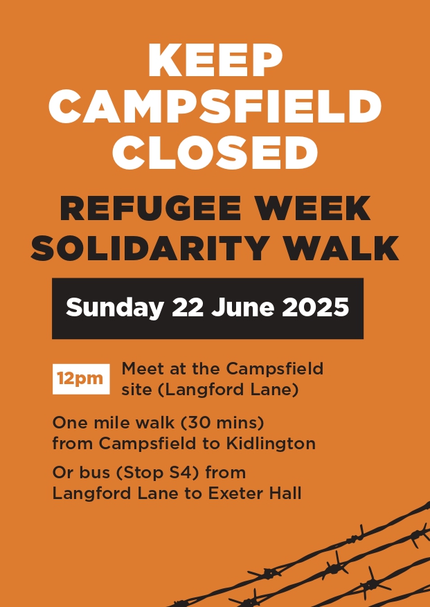 Keep Campsfield Closed (Solidarity Walk & Rally) - Asylum Welcome